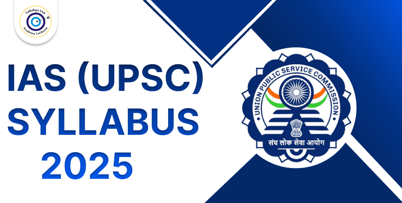 UPSC IAS Syllabus 2025 – Prelims & Mains Exam Pattern PDF